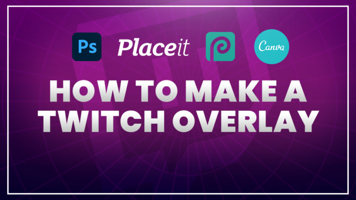 How To Make a Twitch Overlay - Best Free Tools Guide