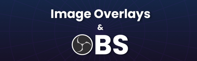 Add Overlays to OBS in minutes: No B.S. Guide