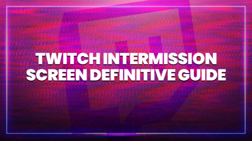 Intermission Screens for Twitch, YouTube & Kick Templates