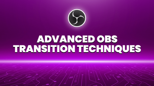 Advanced OBS Transition Techniques - Hexeum