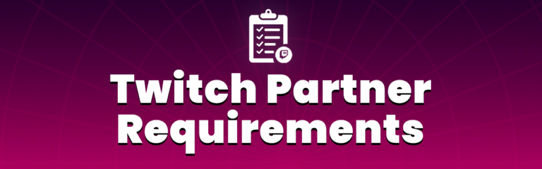 Twitch Partner Requirements - Hexeum